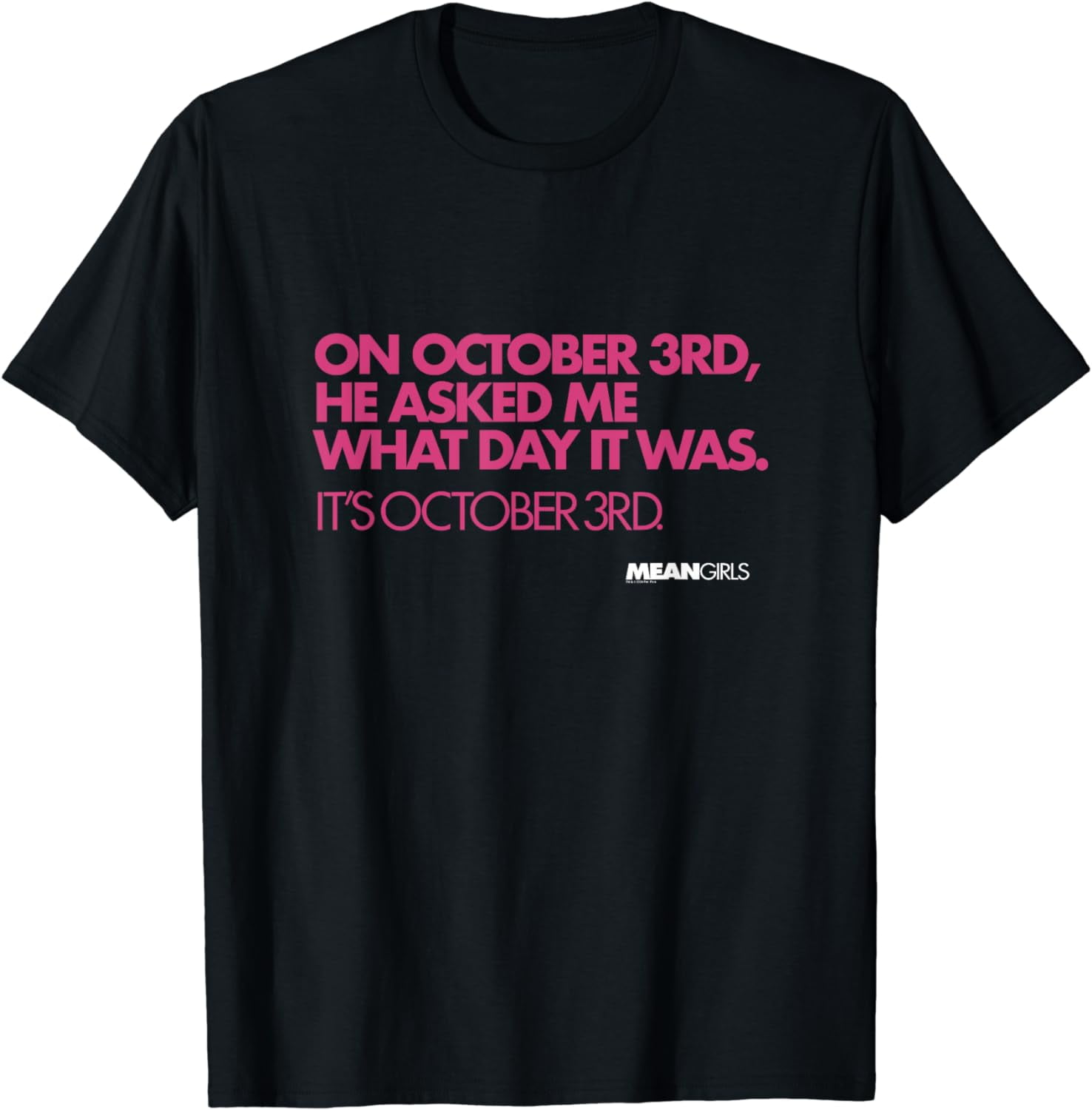 October 3rd He Asked Me What Day It Was Meme T-Shirt - Walmart.com