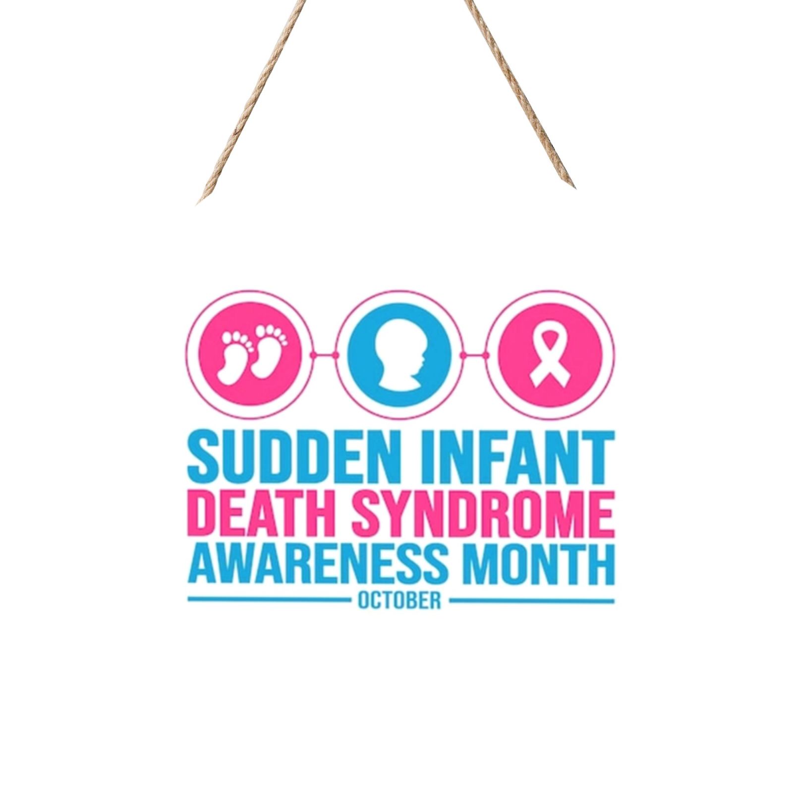 October Is Sids Awareness Month Wooden Hanging Sign Ornament Welcome ...