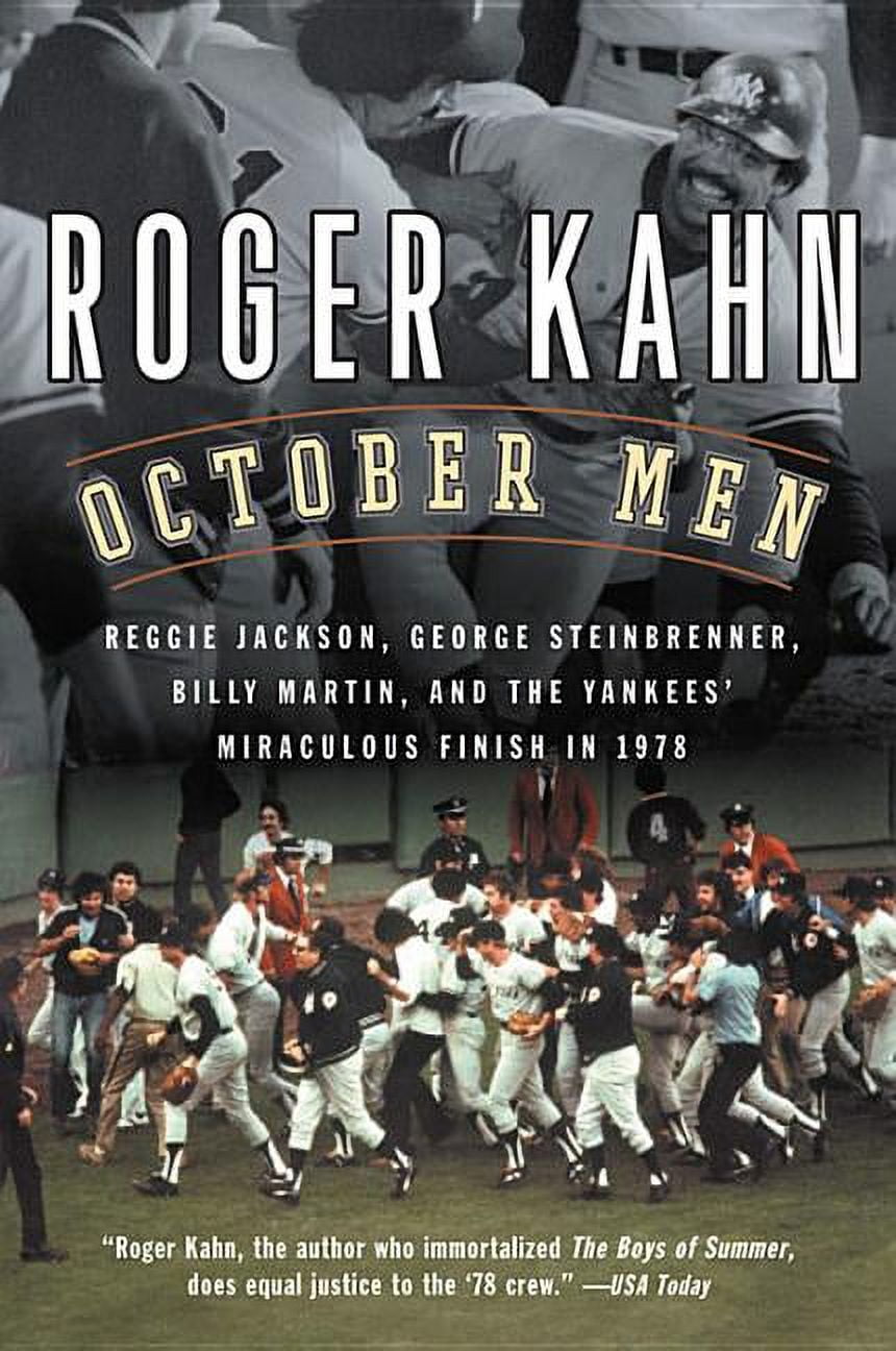 October Men: Reggie Jackson, George Steinbrenner, Billy Martin, and the ...