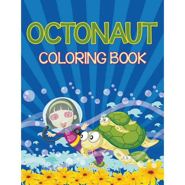 Octonauts Coloring Book (Sea Creatures Edition) (Paperback) - Walmart.com