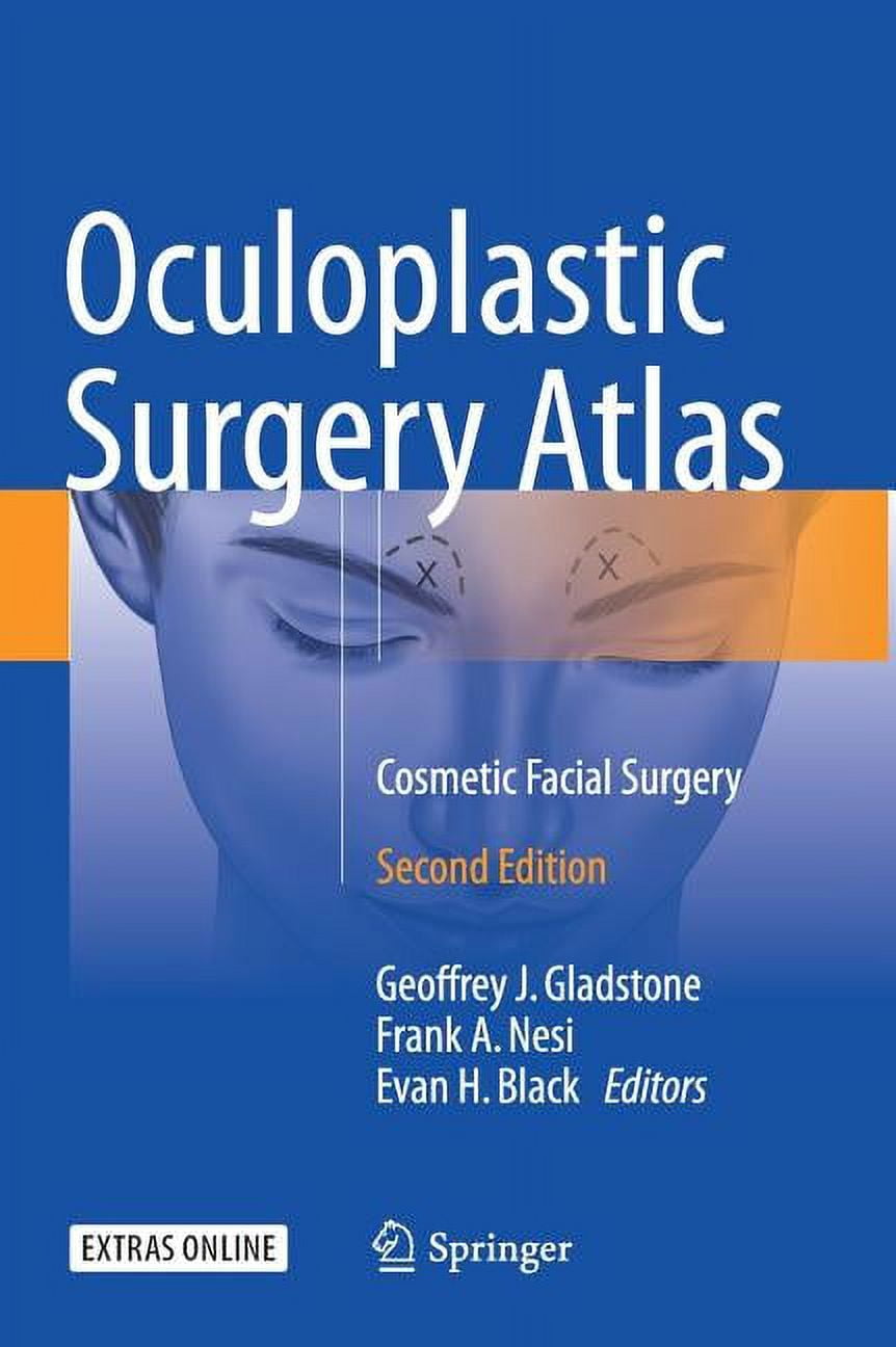 Oculoplastic Surgery Atlas: Cosmetic Facial Surgery, (Hardcover ...