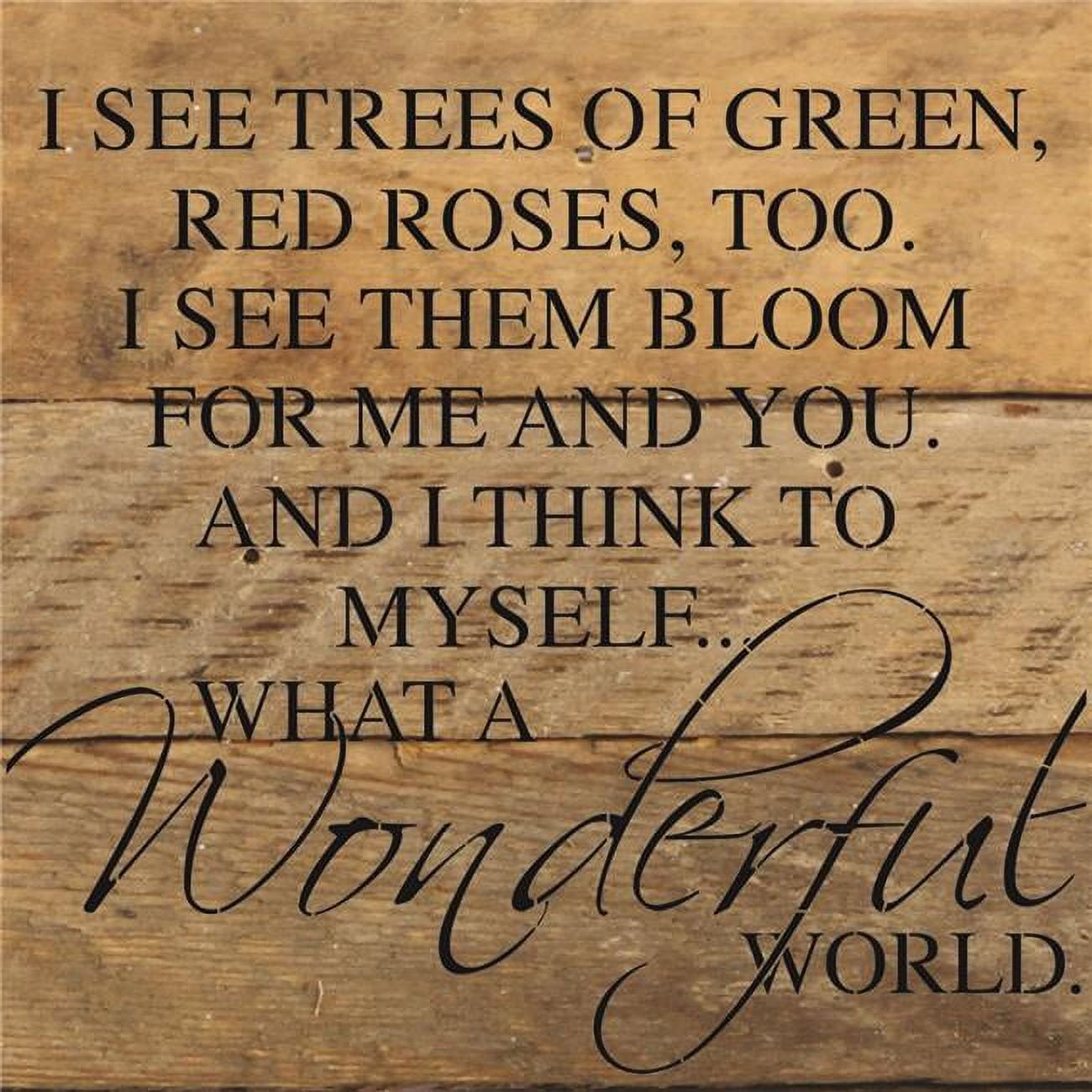 Odash 28TREESOFGREEN-NR 28 x 28 in. I See Trees of Green, Red Roses Too ...