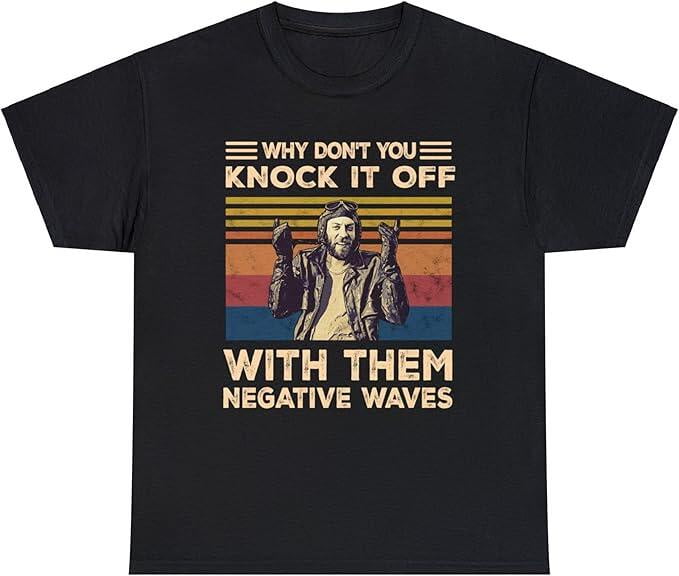 Oddball Why Don't You Knock It Off with Them Negative Waves Kelly's ...