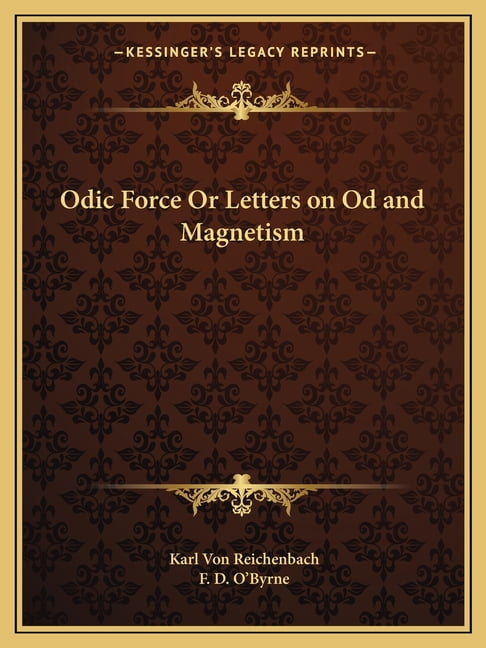 Odic Force Or Letters on Od and Magnetism (Paperback) - Walmart.com