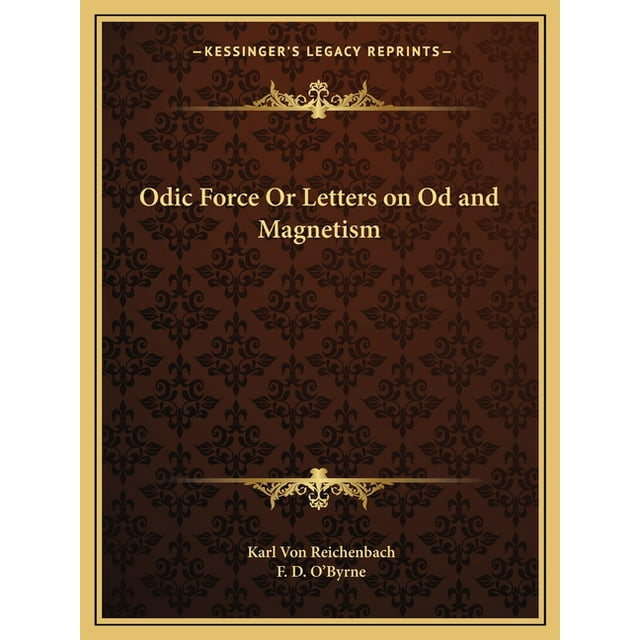Odic Force Or Letters on Od and Magnetism (Paperback) - Walmart.com