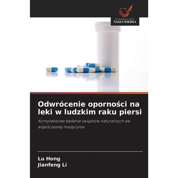 OdwrÃ³cenie oporności na leki w ludzkim raku piersi, (Paperback ...