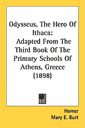 Odysseus, the Hero of Ithaca : Adapted from the Third Book of the ...