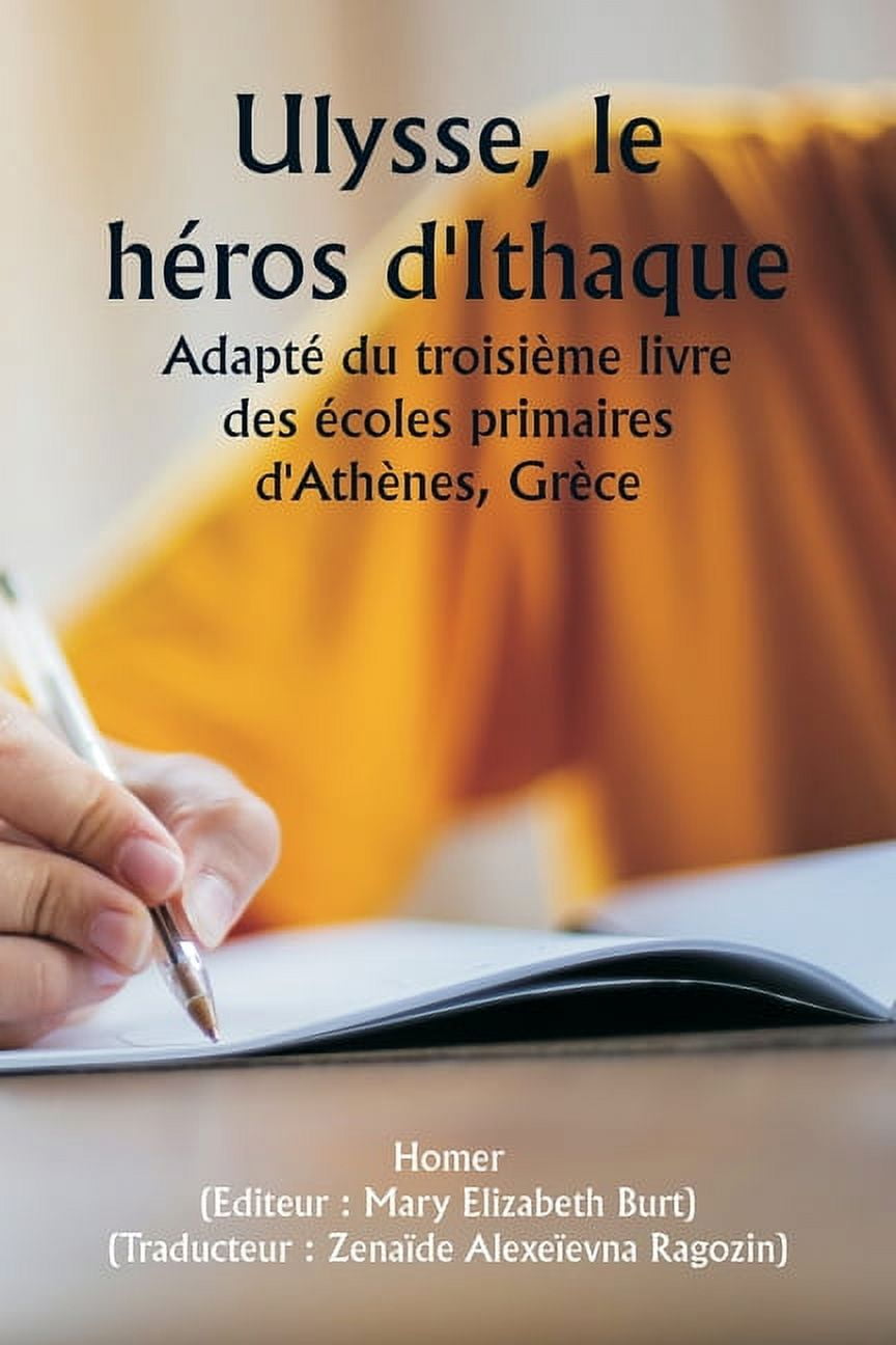 Odysseus, the Hero of Ithaca Adapted from the Third Book of the Primary ...