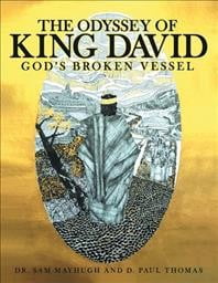 Odyssey of King David : God?s Broken Vessel - Walmart.com