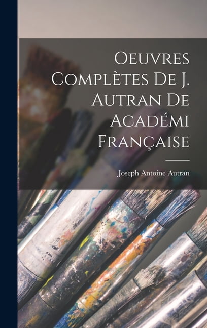 Joseph Antoine Autran Books - Walmart.com