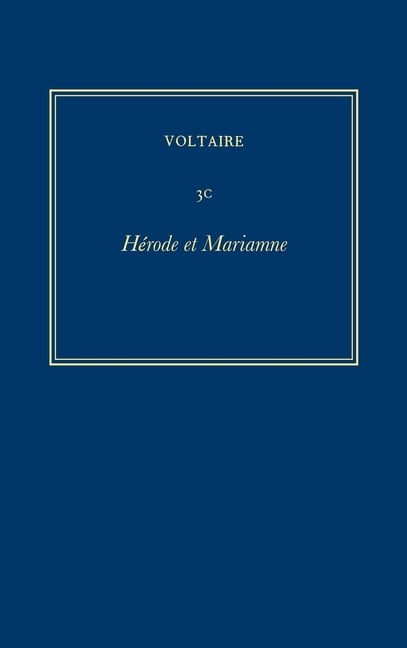 Oeuvres Complètes de Voltaire (Complete Works of Voltaire): Oeuvres ...