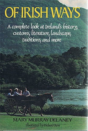 Pre-Owned Of Irish Ways: A Complete Look at Ireland's History, Customs ...