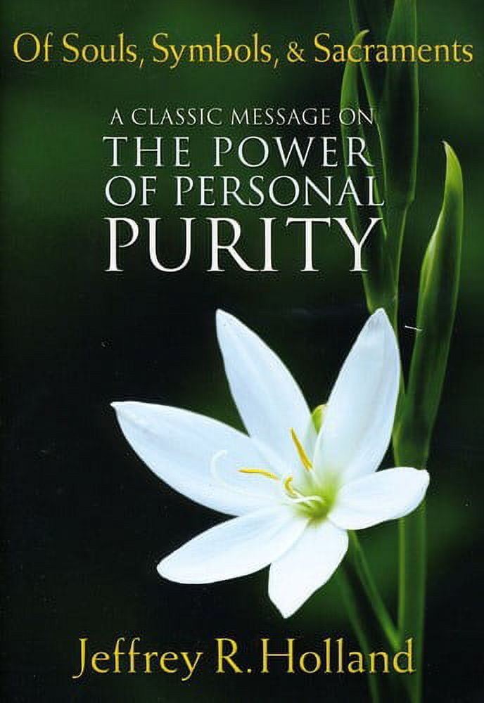 Of Souls Symbols & Sacraments: The Power of Person (DVD), Deseret Books ...