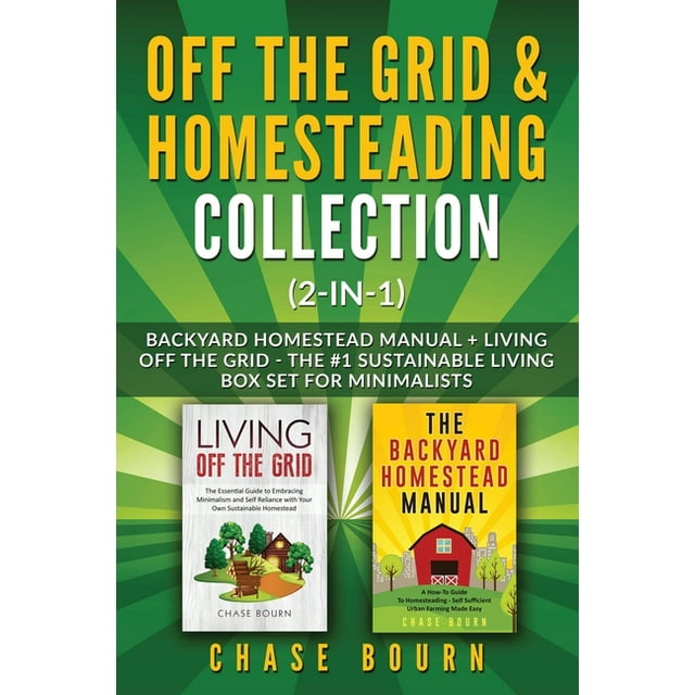 Off the Grid & Homesteading Bundle (2-in-1) : Backyard Homestead Manual ...