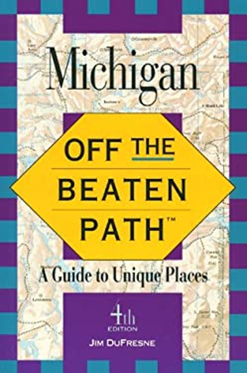 Pre-Owned Michigan Off the Beaten Path: A Guide to Unique Places ...