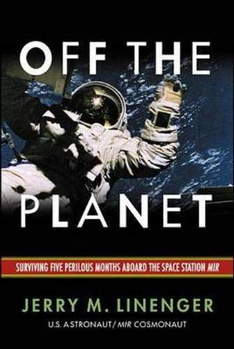 Pre-Owned Off the Planet: Surviving Five Perilous Months Aboard the ...