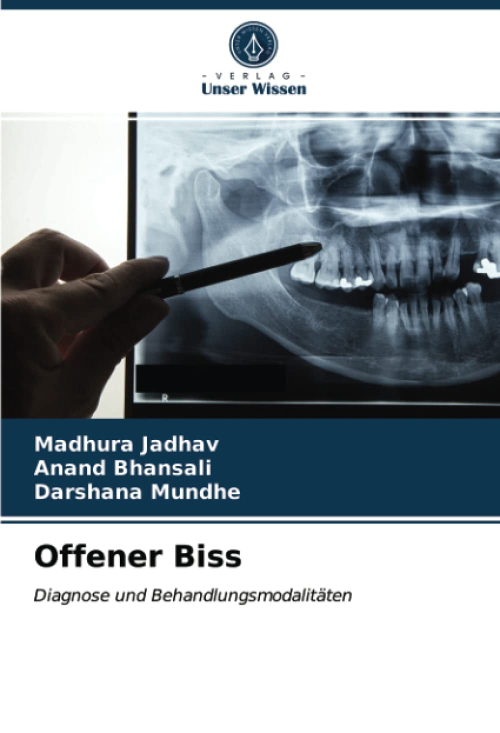 Offener Biss: Diagnose und Behandlungsmoda Anand Bhansali,Darshana ...