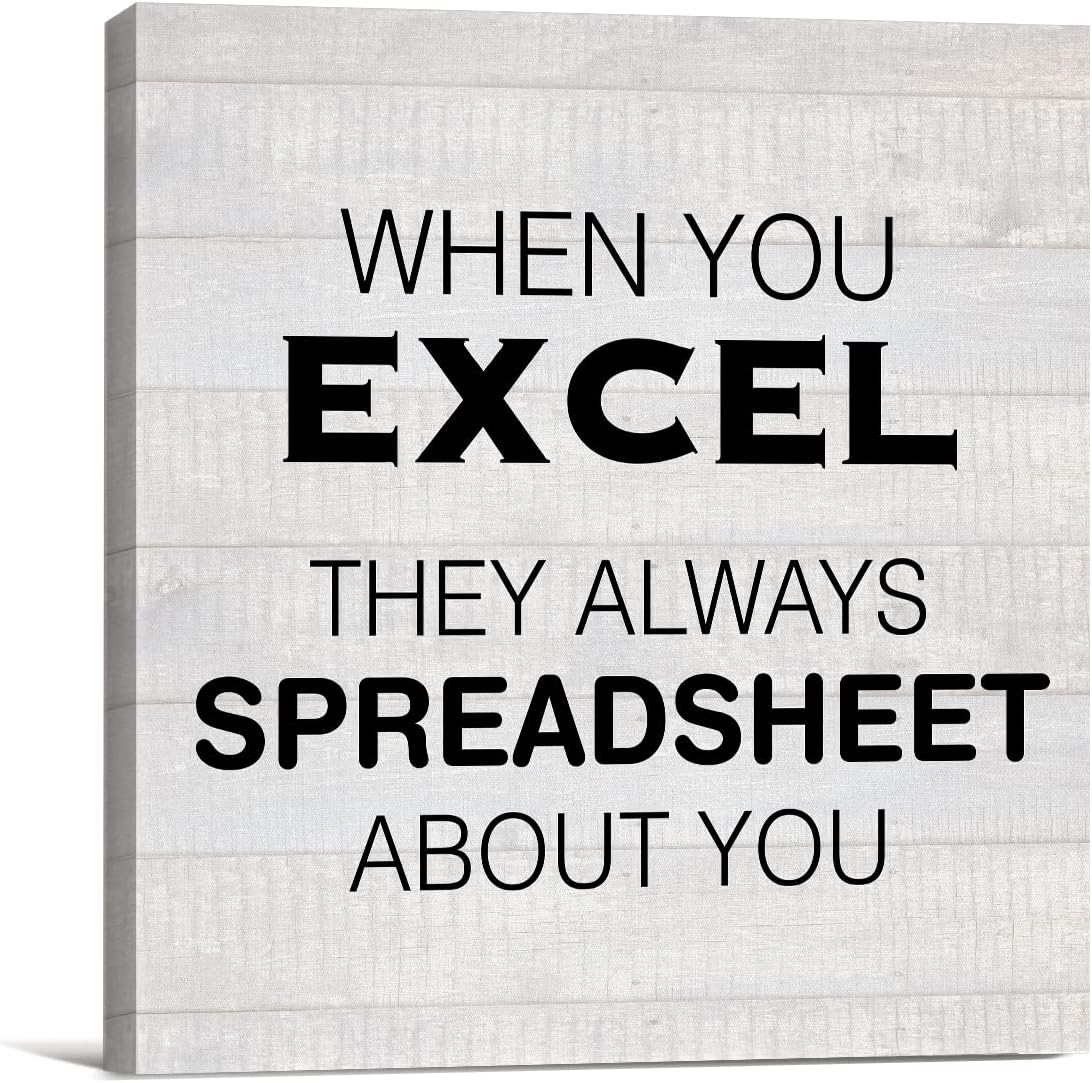 Office Canvas Prints Wall Art Decor Desk Sign When You Excel They ...