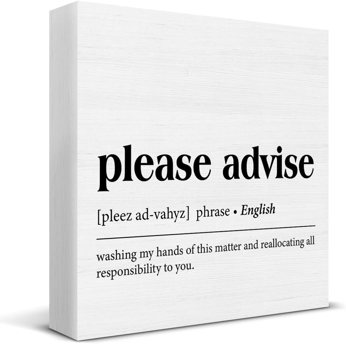 Office Desk Signs, Funny Office Signs Rustic Please Advise Definition ...