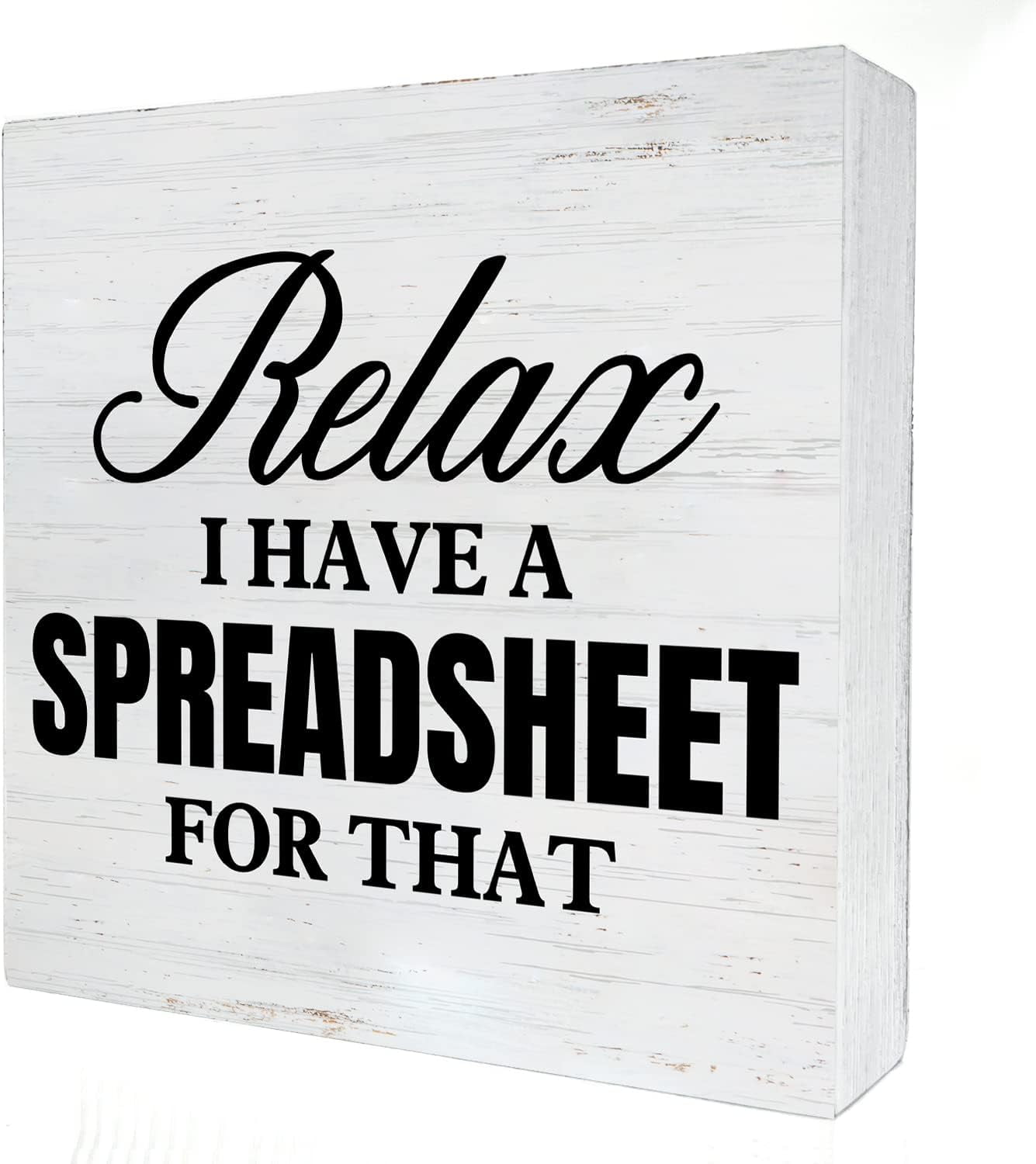 Office Quote Relax I Have a Spreadsheet for That Wood Box Sign Rusitc ...