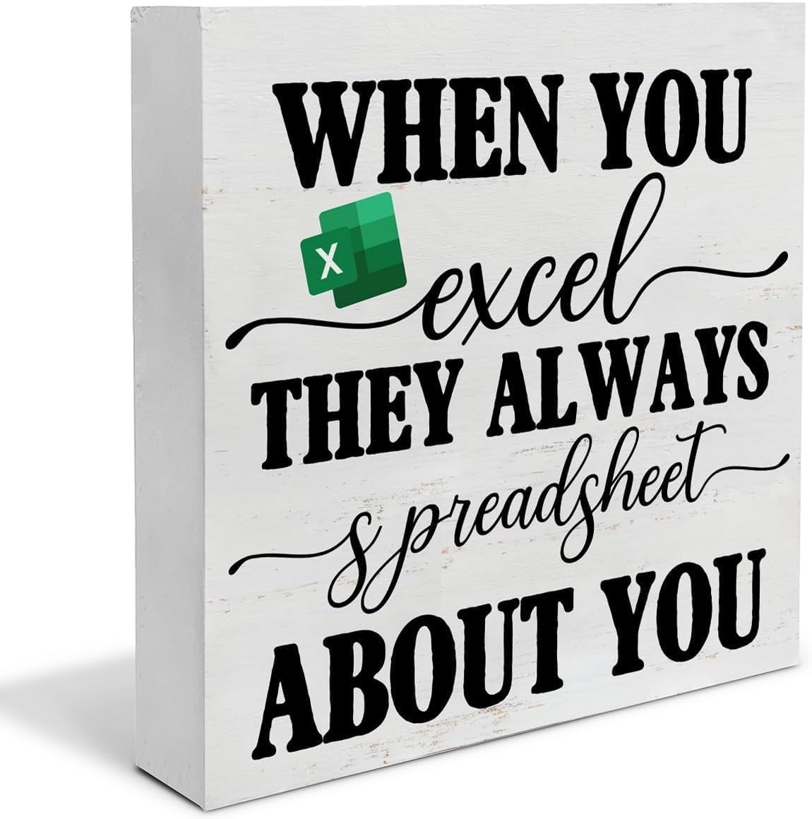 Office Signs Accountant Quote Wooden Box Sign When You Excel They ...