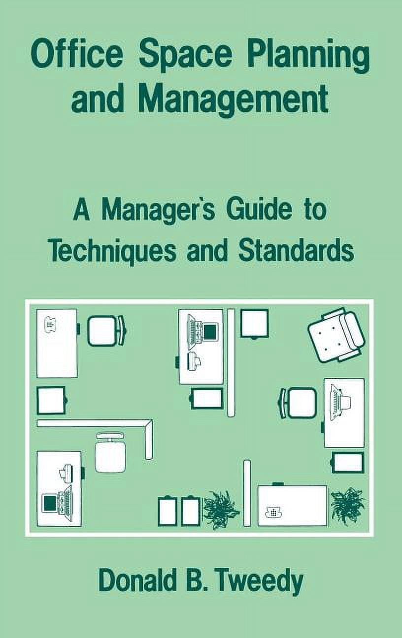 Office Space Planning and Management: A Manager's Guide to Techniques ...