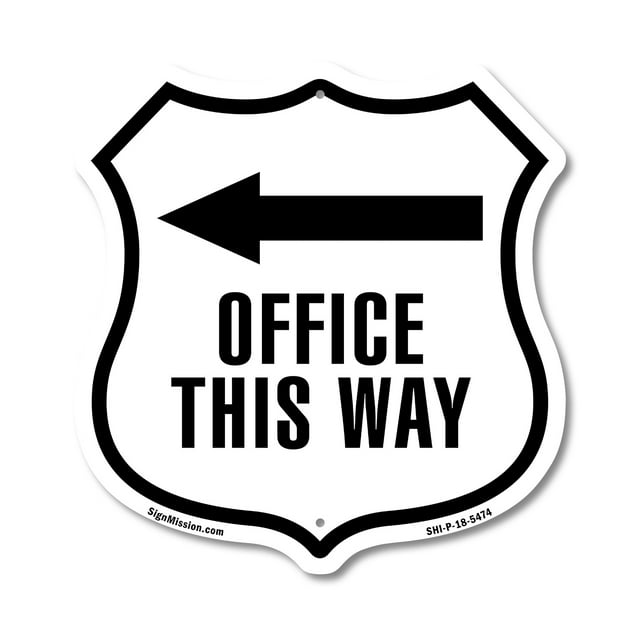 Office This Way Left 12 inch X 12 inch Shield Shaped Commercial Grade ...