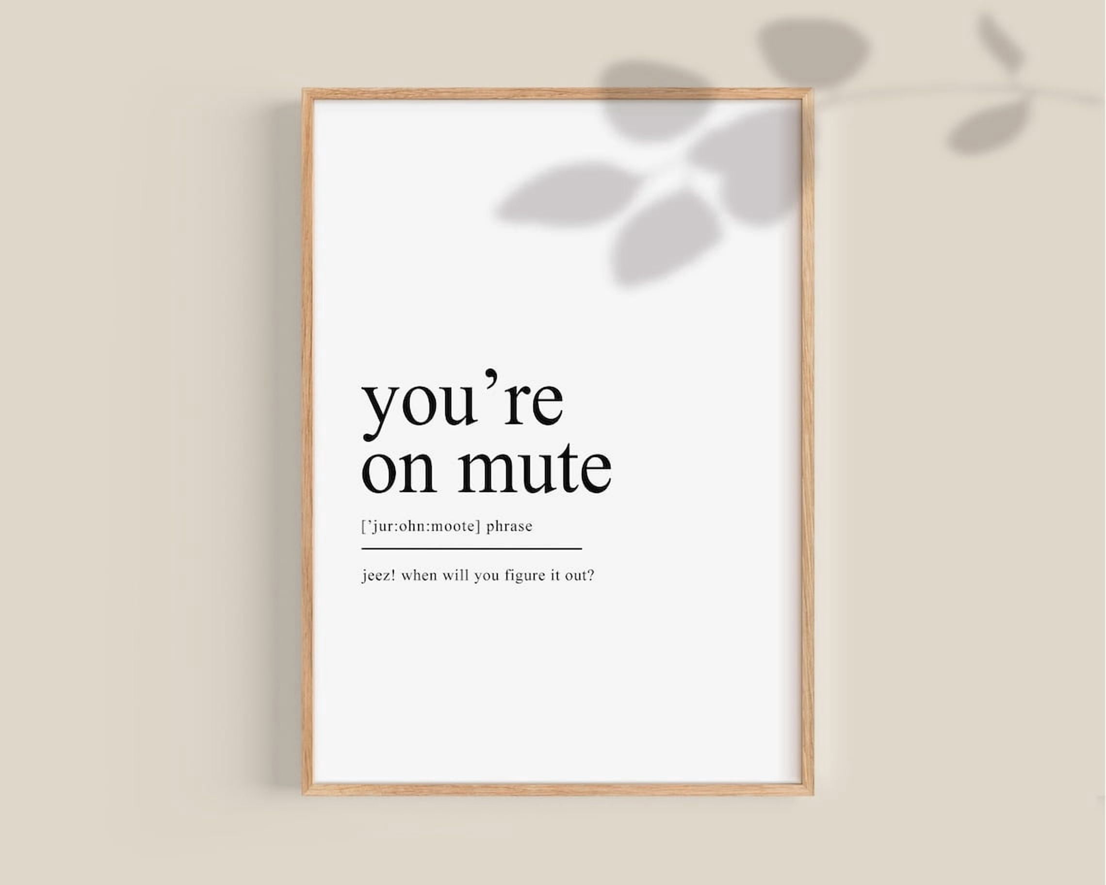 Office Wall Art You re On Mute definition Poster Work From Home ...
