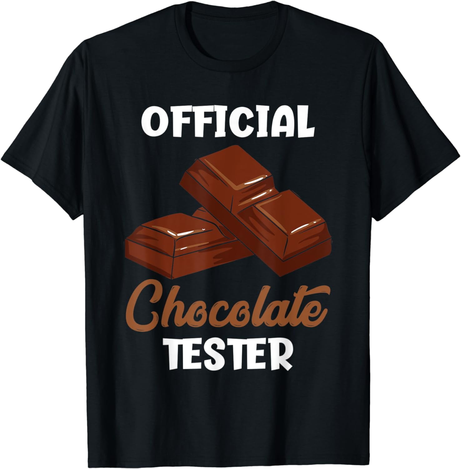 Official Chocolate Tester Funny Chocolate Lover T-Shirt - Walmart.com