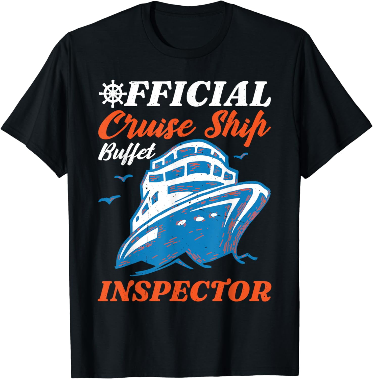 Official Cruise Ship Buffet Inspector Travel Food Critic T-Shirt ...