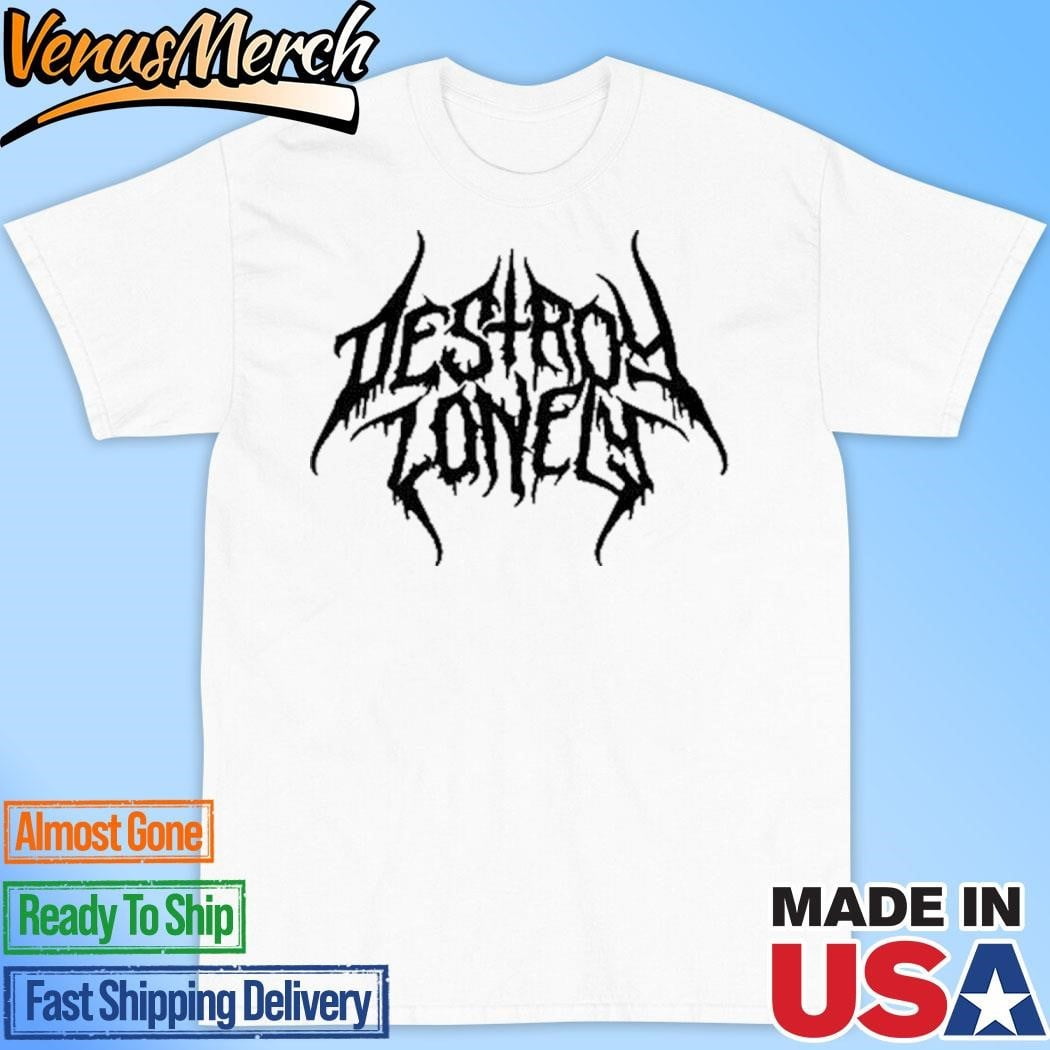 Official Destroy Lonely Love Lasts Forever 2024 Shirt - Walmart.com
