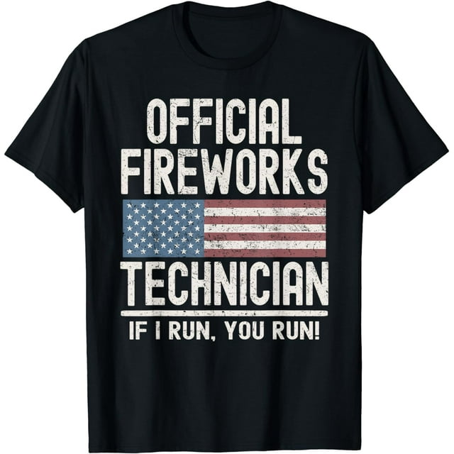 Official Fireworks Technician If I Run, You Run T-Shirt - Walmart.com