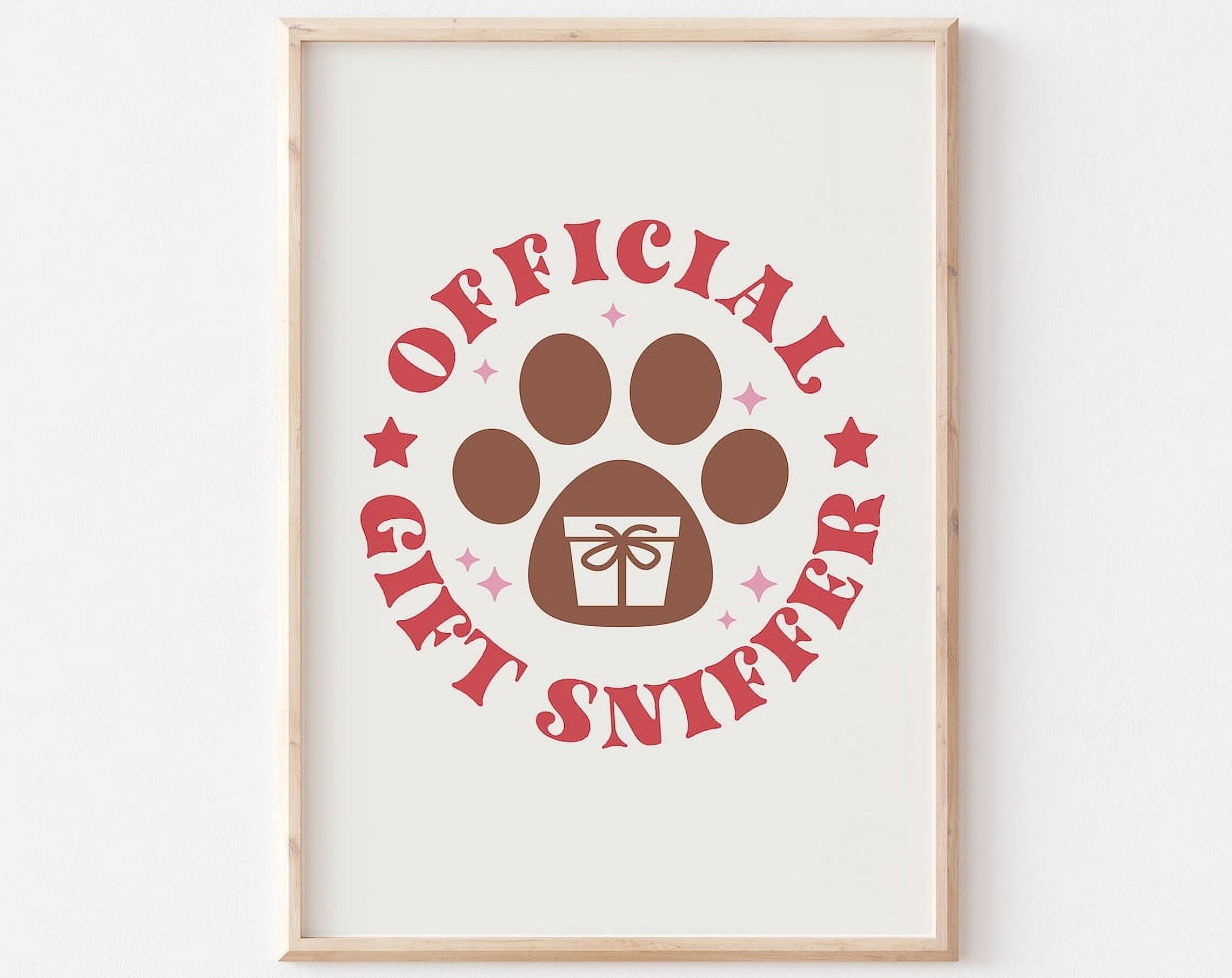 Official Gift Sniffer Dog Print, Dog Quotes Print, Dog Print, Funny Dog ...