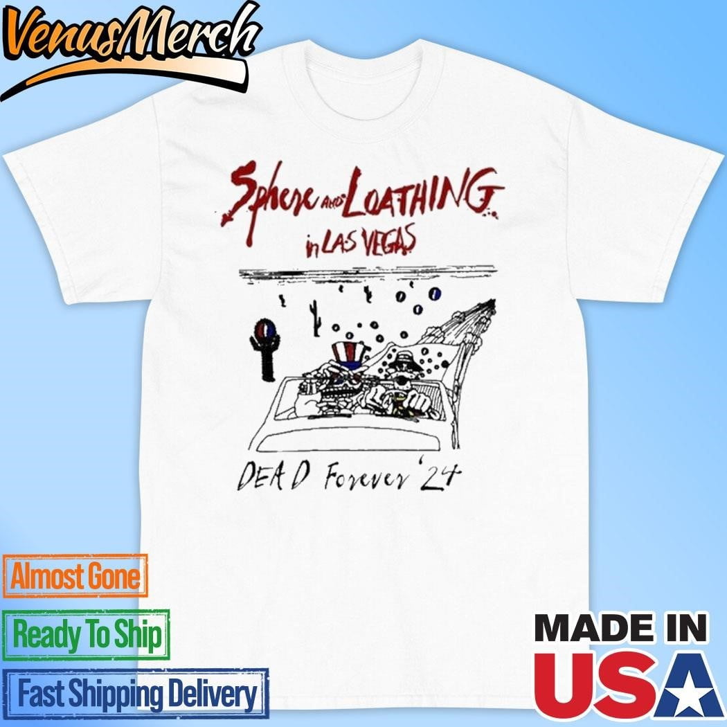 Official Grateful Dead Sphere And Loathing In Las Vegas Dead Forever ...