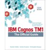 Official Guide: IBM Cognos Tm1 the Official Guide (Paperback) - Walmart.com