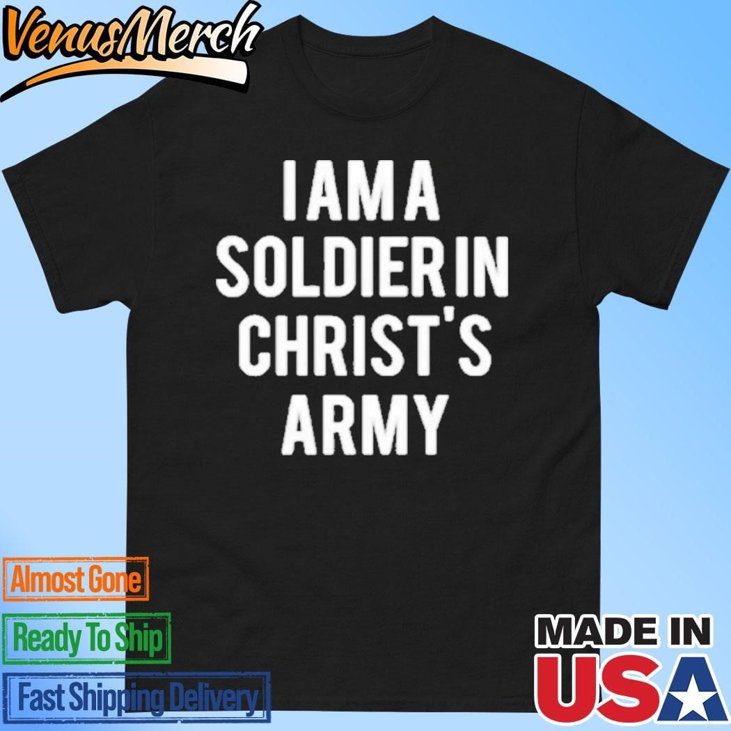 Official I Am A Soldier In Christs Army Shirt - Walmart.com