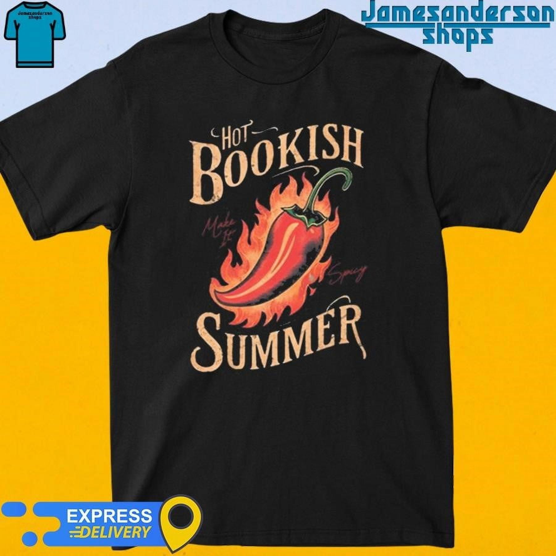 Official Josie Bullard Hot Bookish Summer Make It Spicy Shirt - Walmart.com