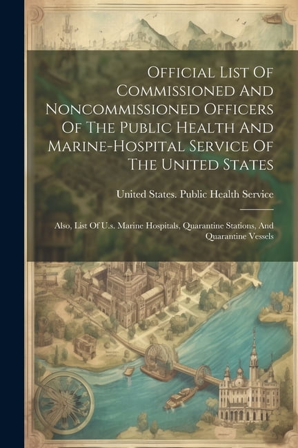 Official List Of Commissioned And Noncommissioned Officers Of The ...