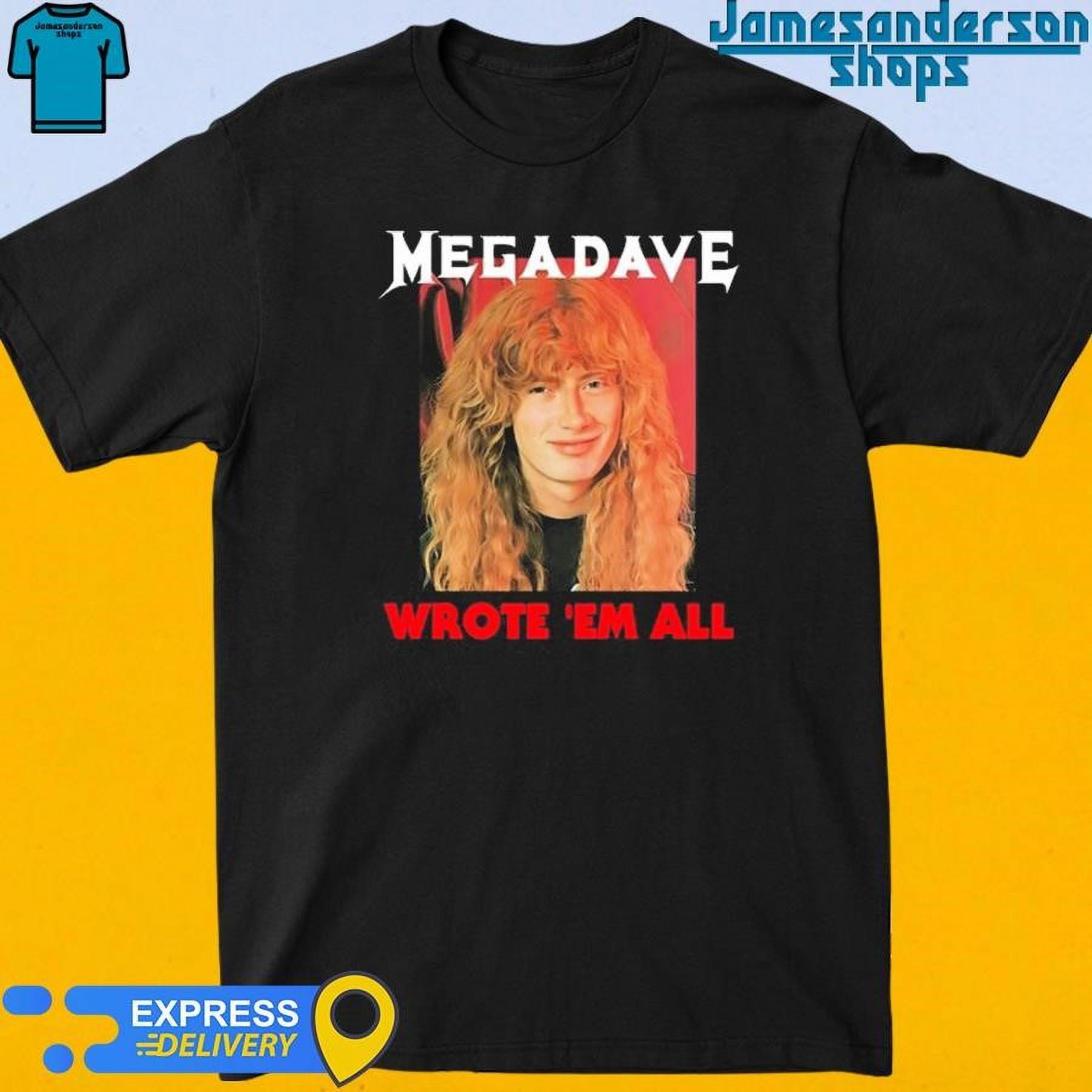 Official Mega Dave Wrote Em All Tee Shirt - Walmart.com Official Mega Dave Wrote Em All Tee Shirt - Walmart.com