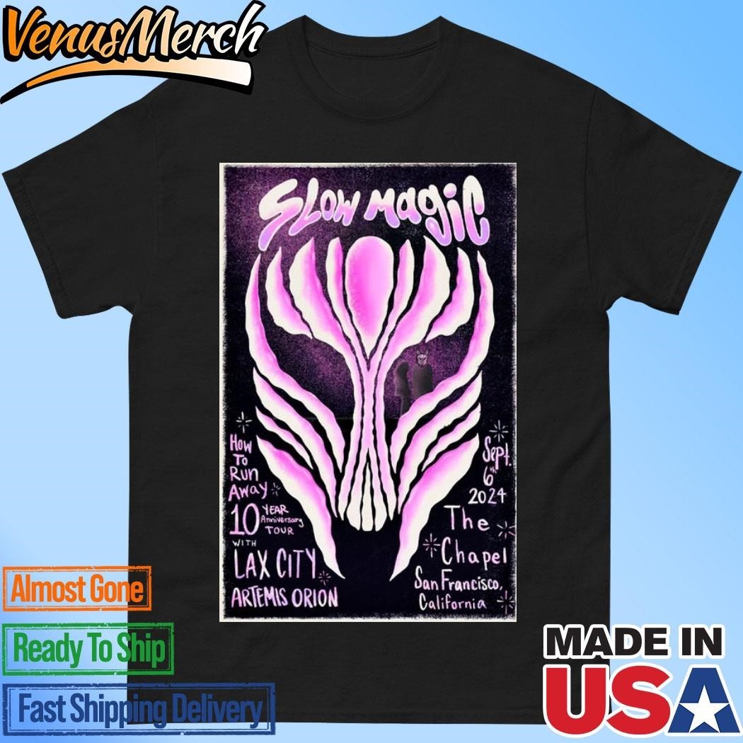 Official Slow Magic September 6 2024 The Chapel In San Francisco Ca Poster Shirt - Walmart.com