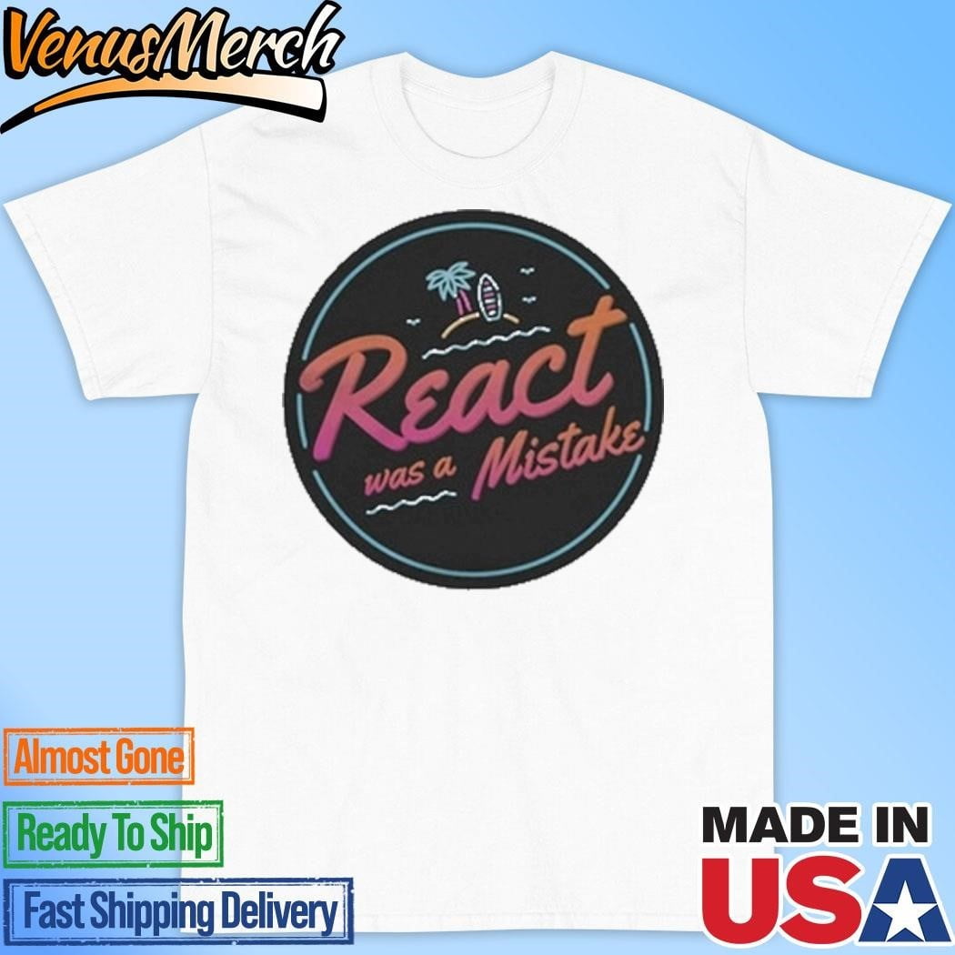Official The Primeagen React Was A Mistake Shirt - Walmart.com Official The Primeagen React Was A Mistake Shirt - Walmart.com