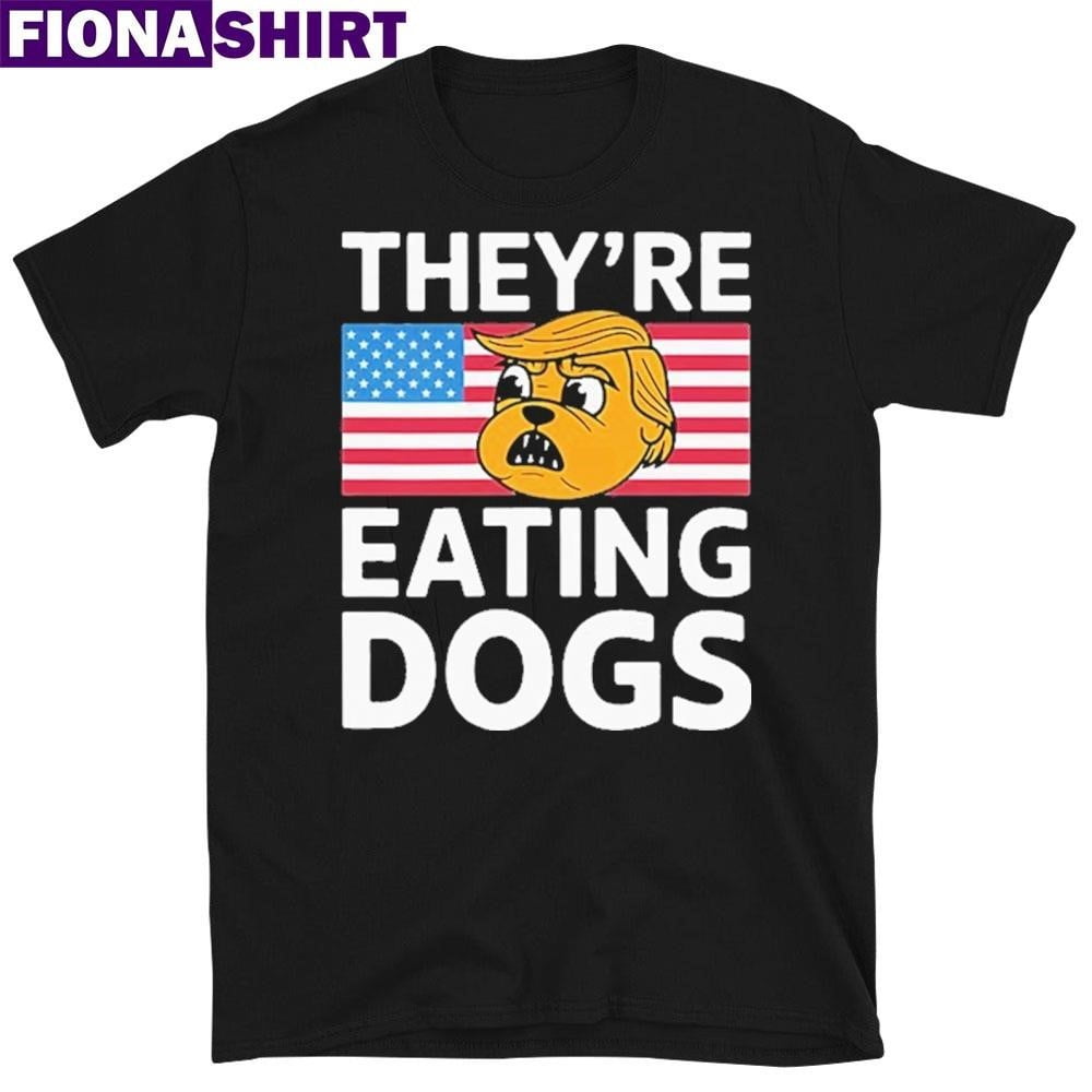 Official Theyre Eating Dogs Presidential Debate T-shirt - Walmart.com