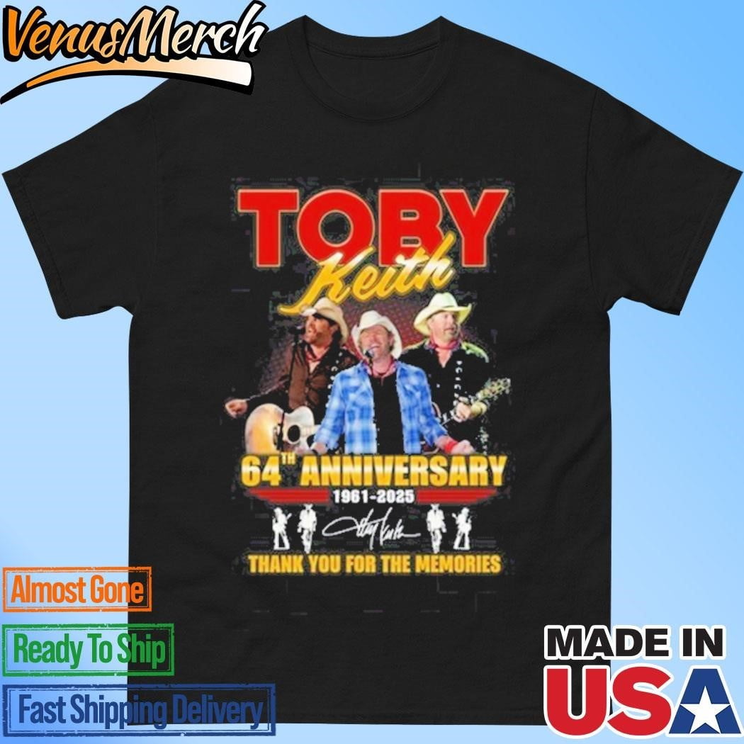 Official Toby Keith 64th Anniversary 1961-2025 Thank You For The ...