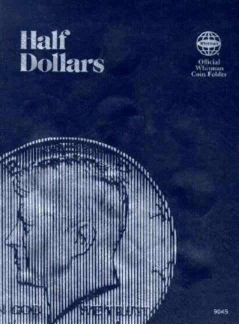 Official Whitman Coin Folder Coin Folders Half Dollars: Plain ...