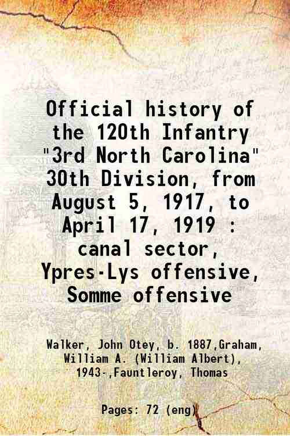 Official history of the 120th Infantry "3rd North Carolina" 30th Division, from August 5, 1917 ...