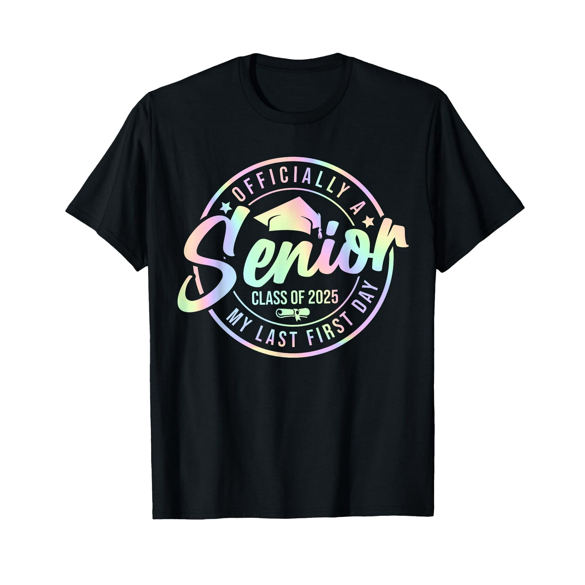 Officially A Senior 2026 My Last First Day Class Of 2026 T-Shirt ...