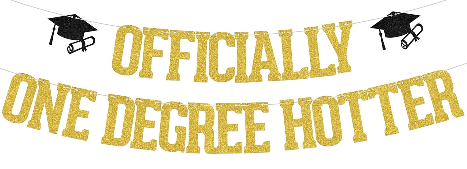 Officially One Degree Hotter Banner, Degree Graduation Party Banner ...