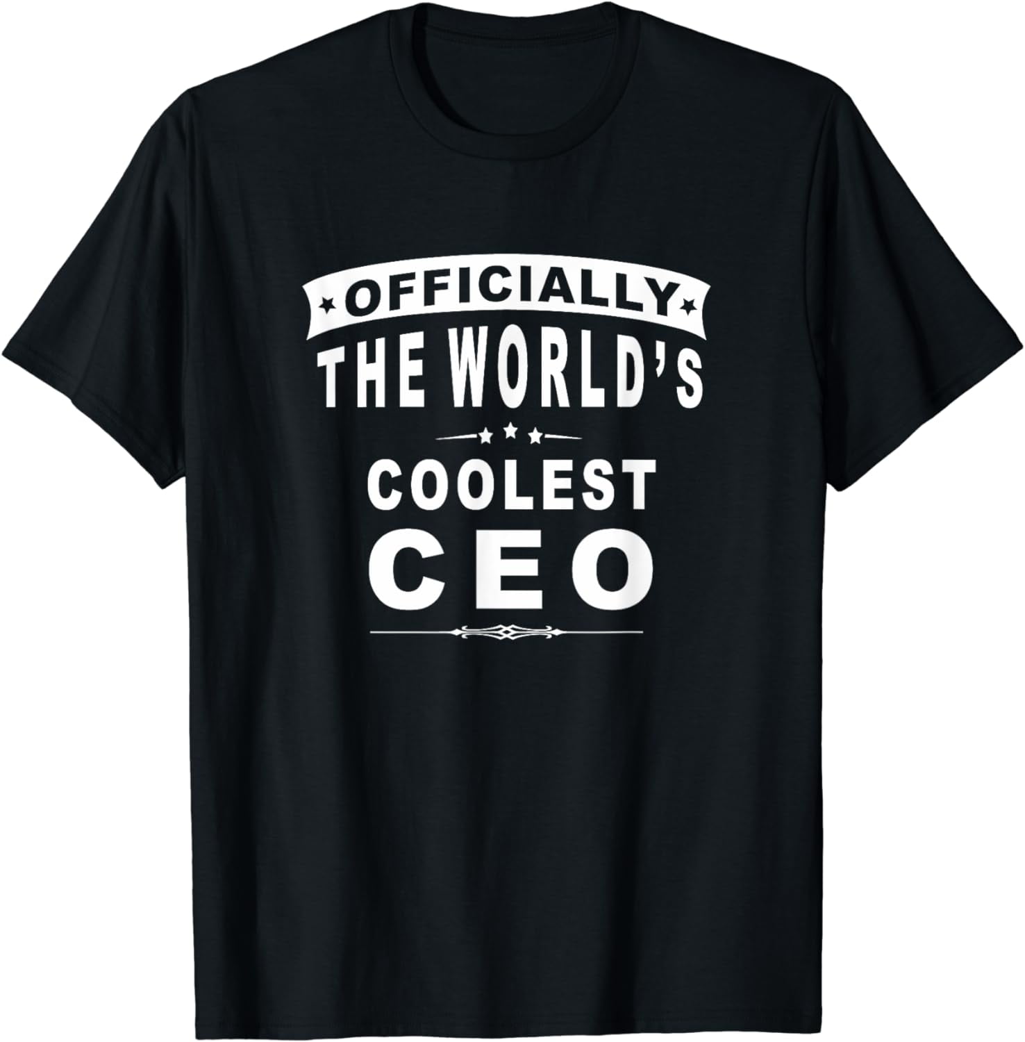 Officially The World's Coolest CEO Great Gifts Idea T-Shirt - Walmart.com