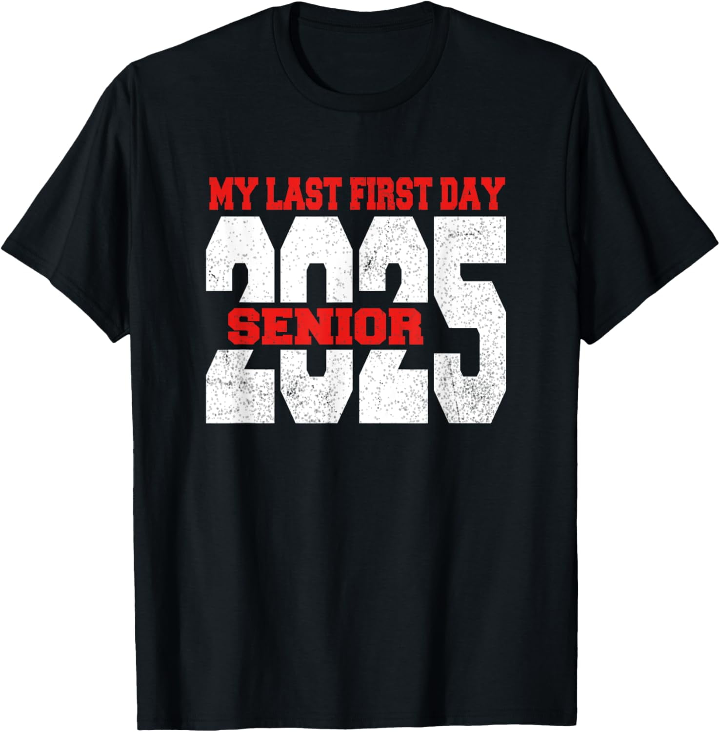 Officially a senior my last first day class of 2025 student T-Shirt ...