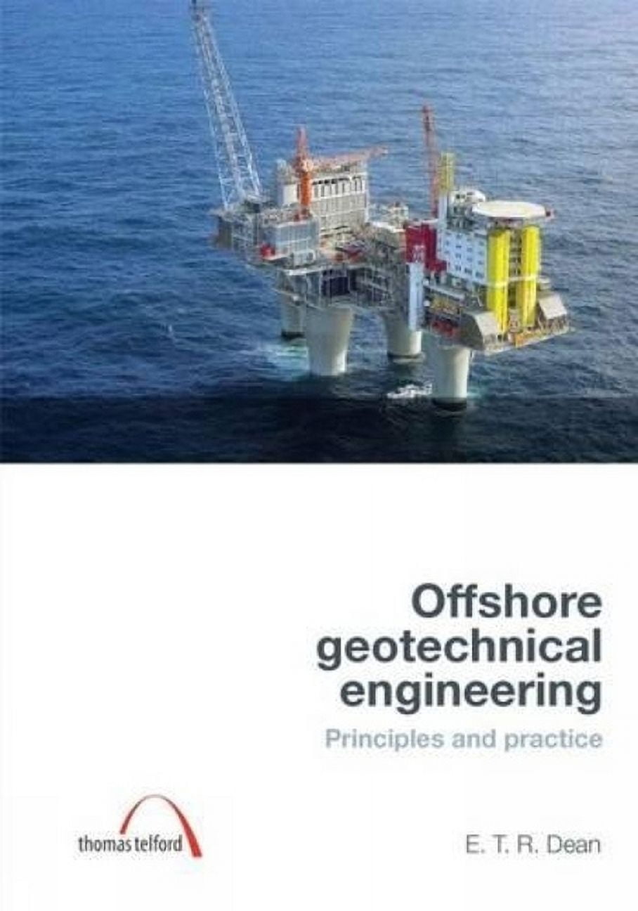 Offshore Geotechnical Engineering: Principles and Practice, (Hardcover ...